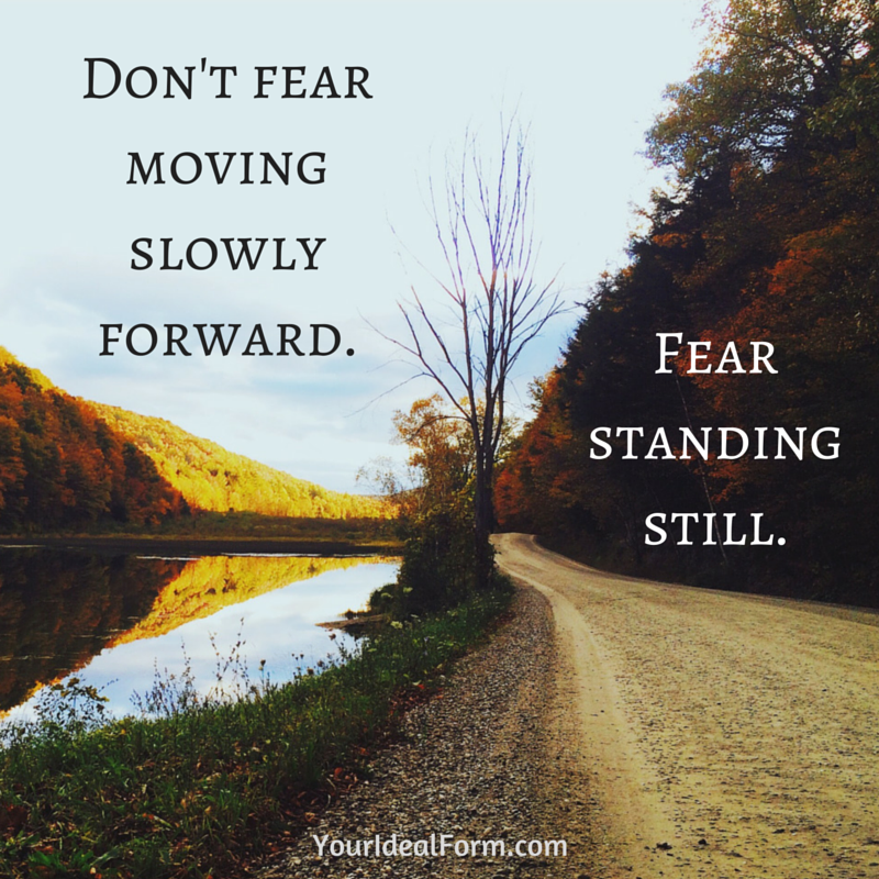 Slow is OK. Stopped is not. | Your Ideal Form